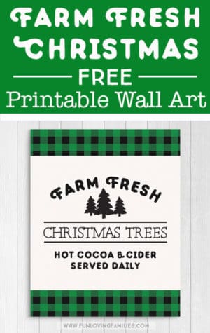 Farm Fresh Christmas Trees Sign: Free Printables - Fun Loving Families