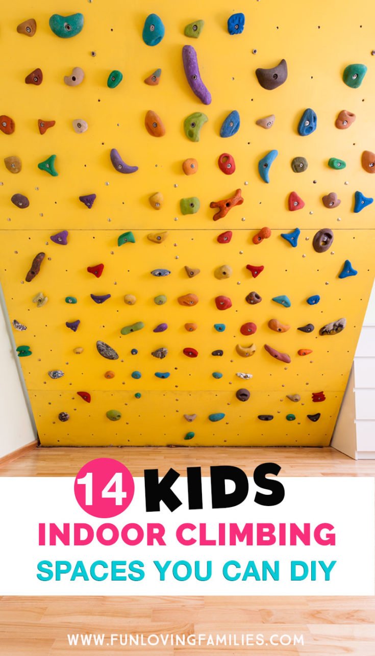 14 Genius DIY Climbing Spaces for Kids Indoor Play - Fun Loving Families